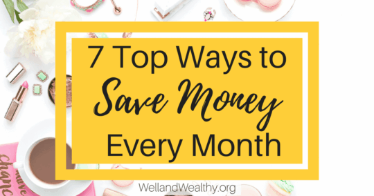 7 Top Ways to Save Money Every Month | KindaFrugal