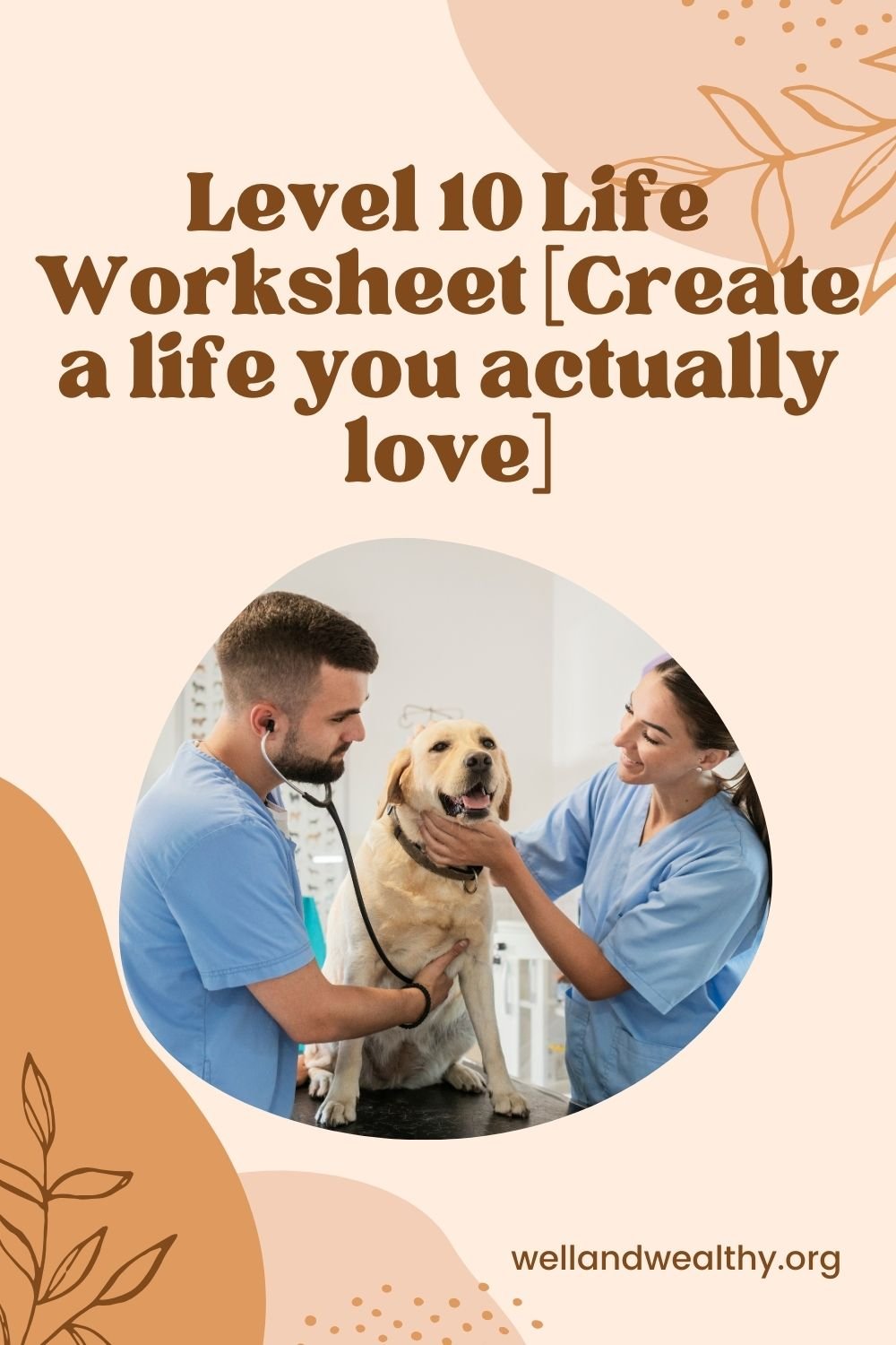 Level 10 Life Worksheet [Create a life you actually love] | KindaFrugal