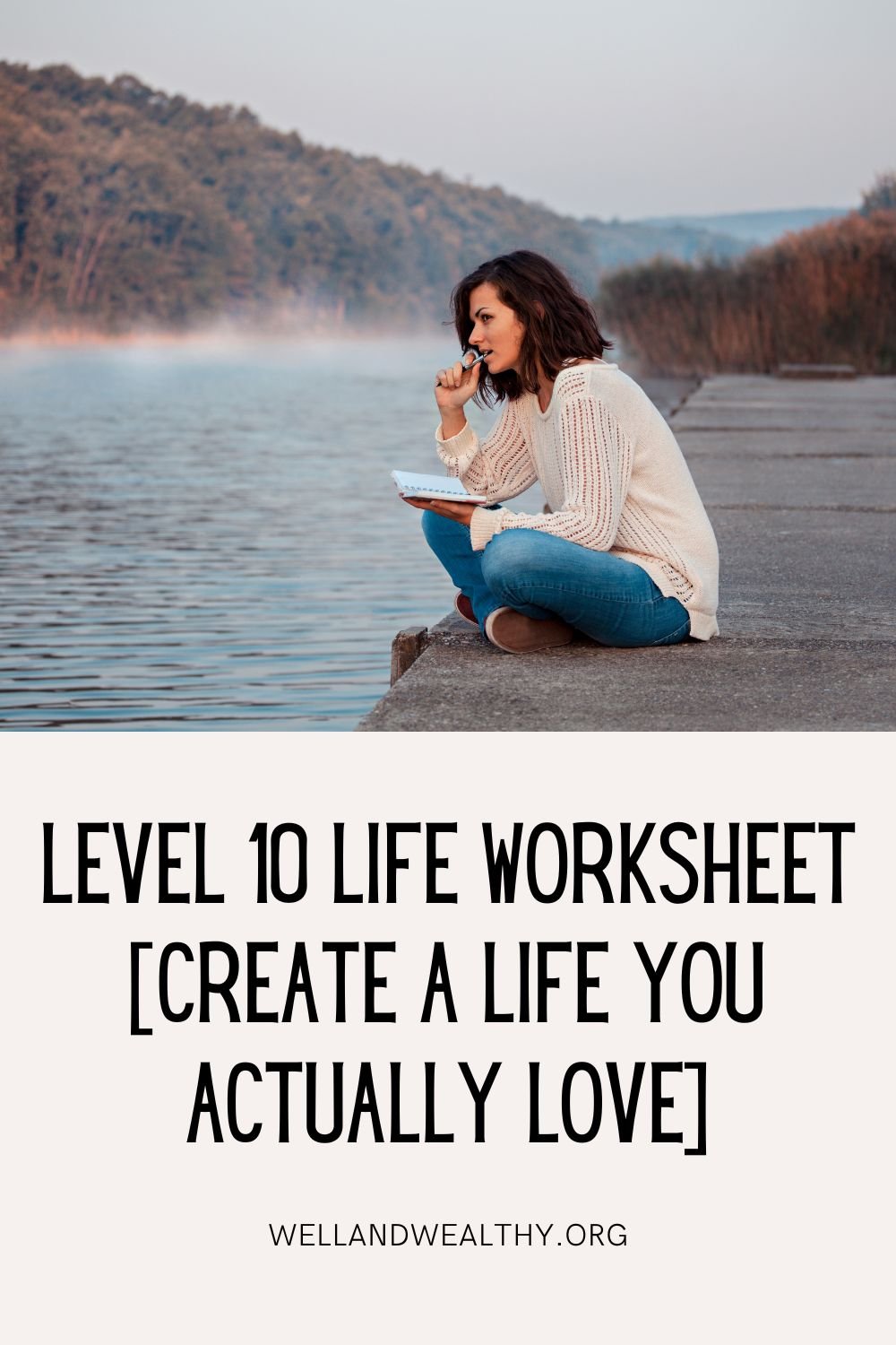 Level 10 Life Worksheet [Create a life you actually love] | KindaFrugal
