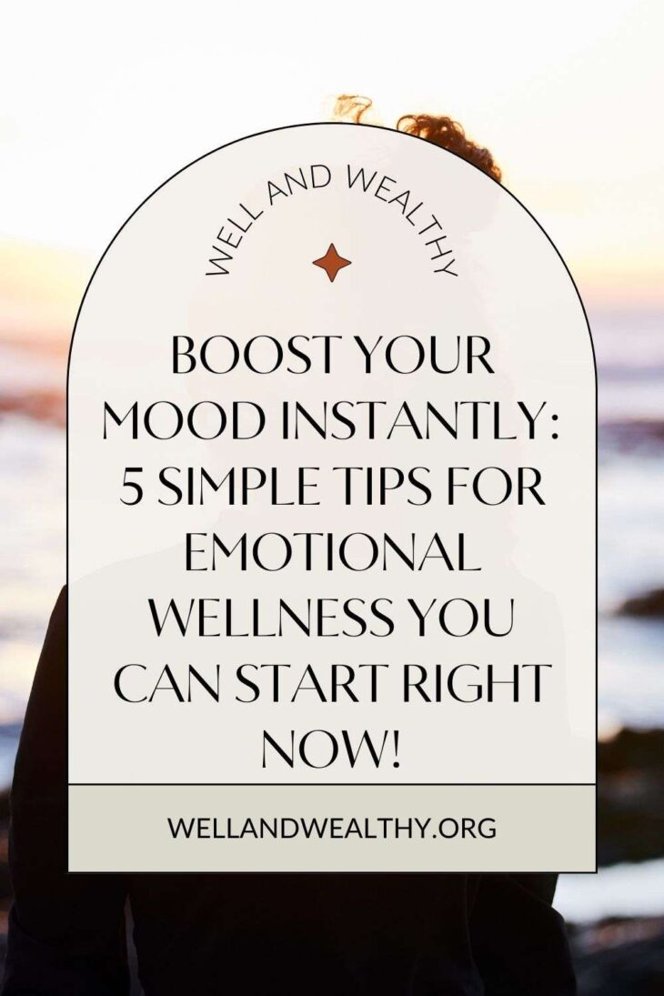 2025 Emotional Wellness Guide: Tips to Improve Your Mood Now